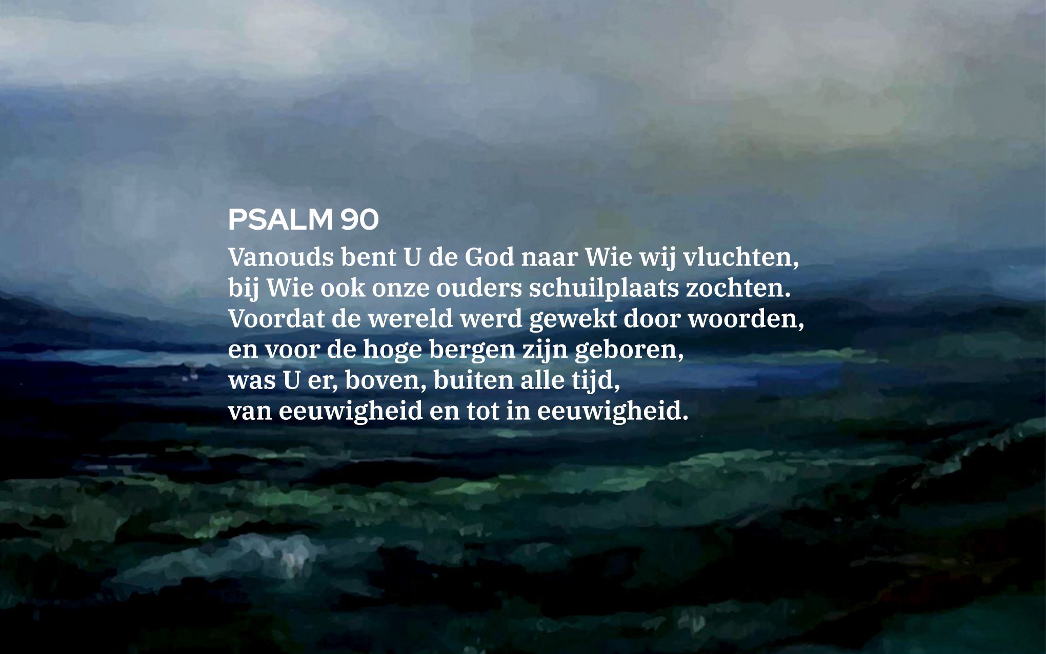 Psalm 90: terugblik en vooruitblik